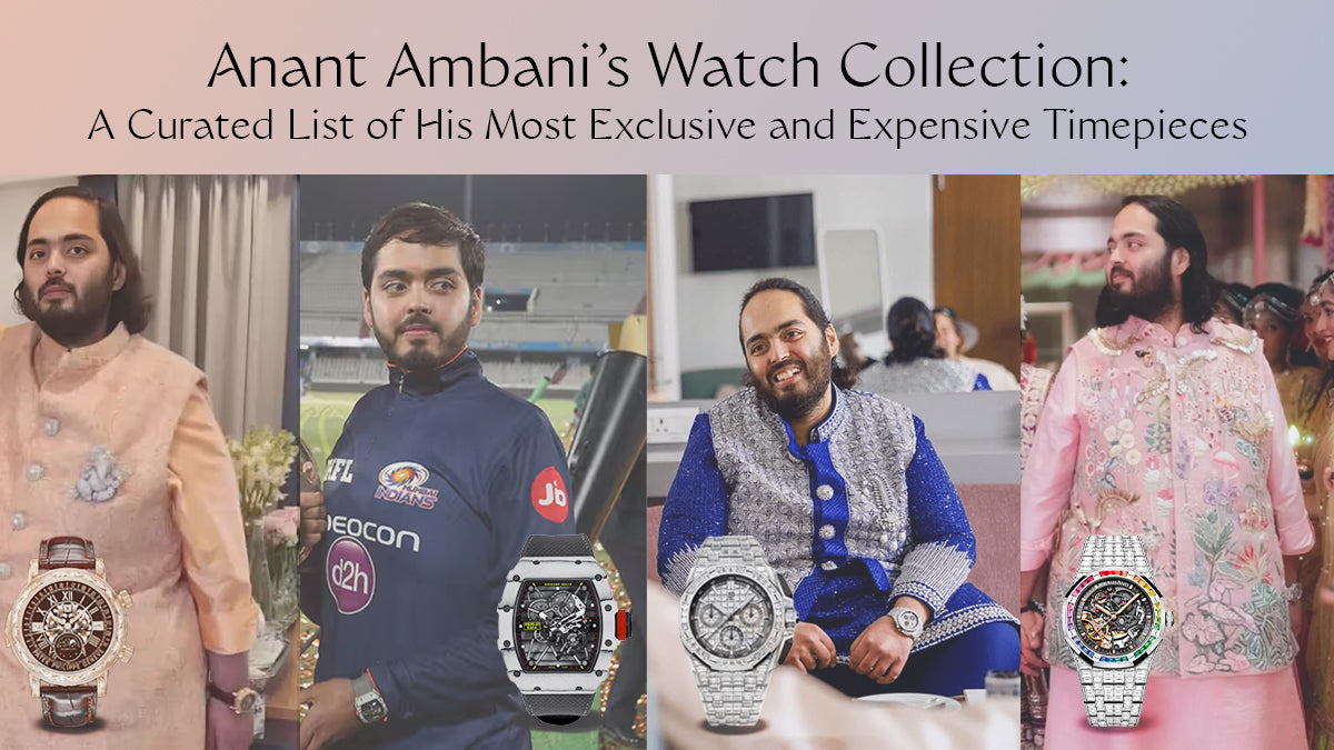 Anant Ambani’s Watch Collection: Rare & Expensive Timepieces